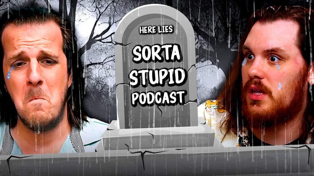 Podcasts - Sorta Stupid
