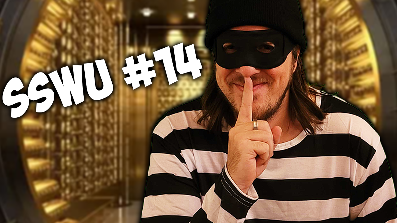 Sorta Stupid Weekly Update 14 - We're Stealing Stuff - Sorta Stupid